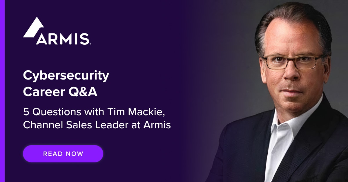 Cybersecurity Career Q&A: 5 Questions with Tim Mackie, Channel Sales ...