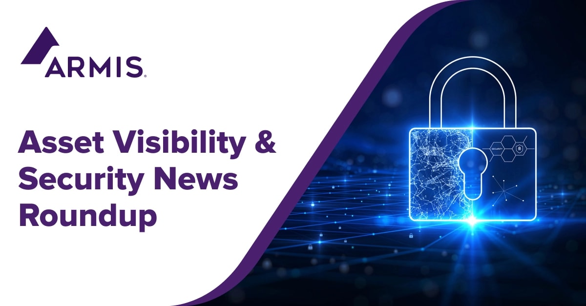 Asset Visibility & Security News Roundup (January 2023) | Armis