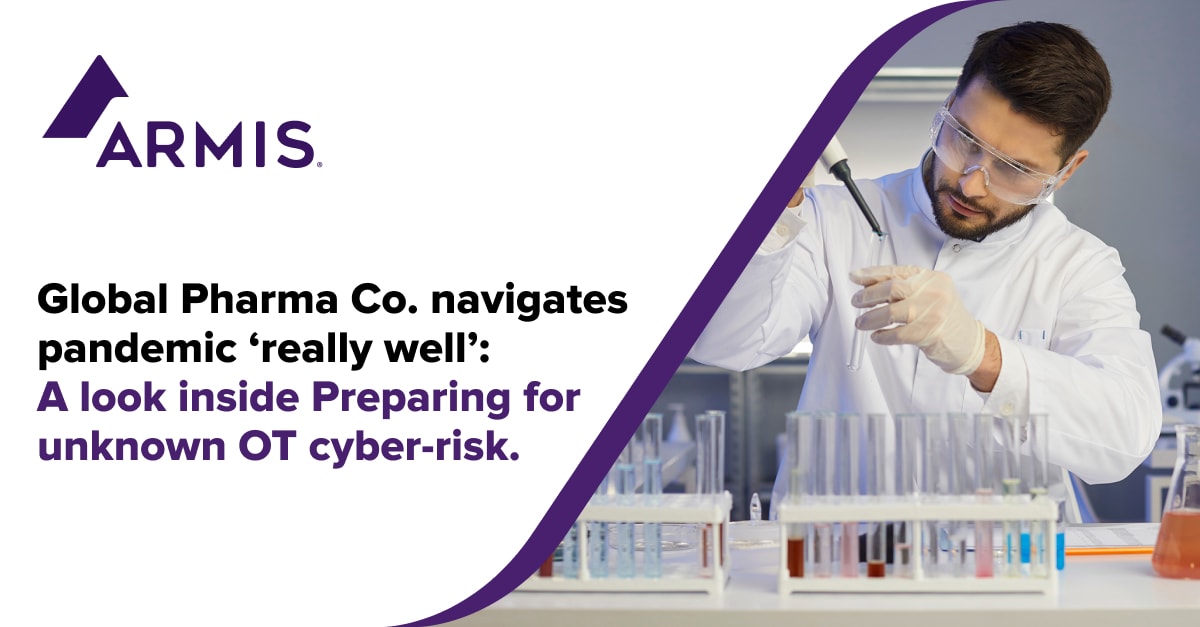 Preparing for Unknown OT Threats in the Pharma Industry | Armis