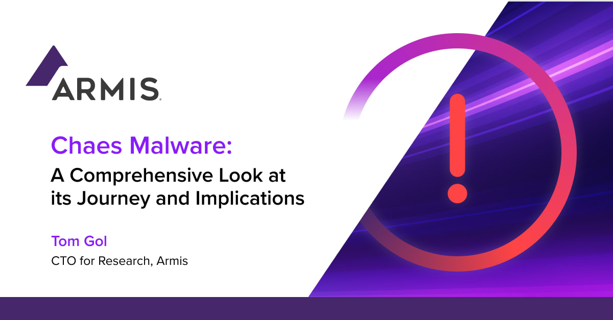 Chaes Malware: A Comprehensive Look at Its Journey and Implications | Armis