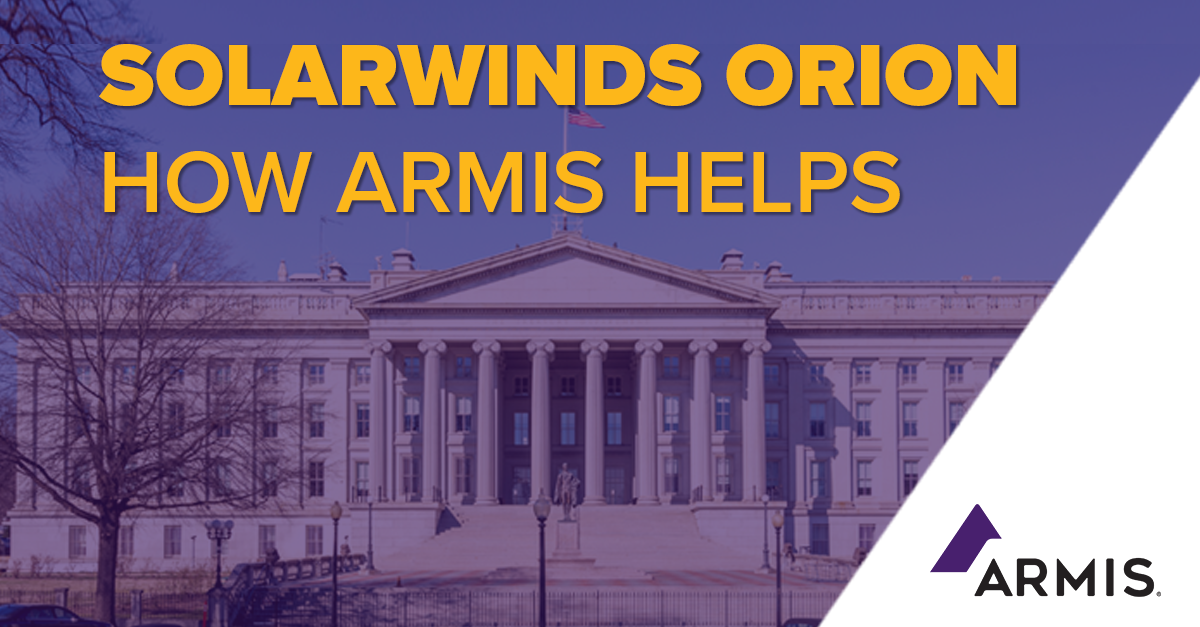 SolarWinds Orion – How Armis Helps Protect Your Organization | Armis