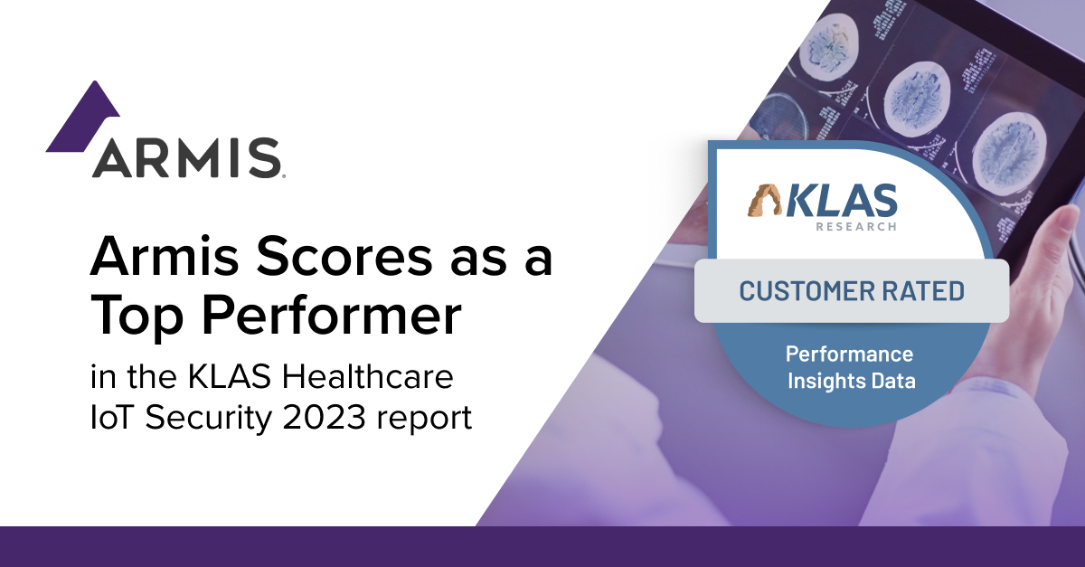 Armis best performing cross-industry vendor in KLAS Research report | Armis