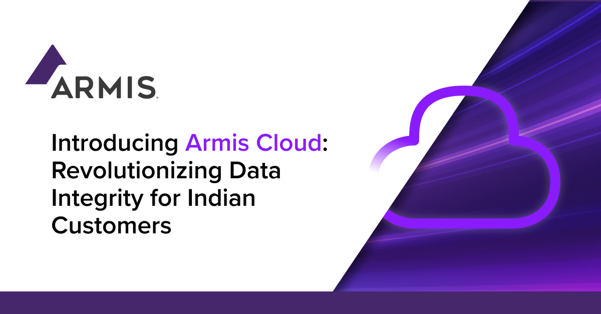 Introducing Armis Cloud: Revolutionizing Data Integrity for Indian ...