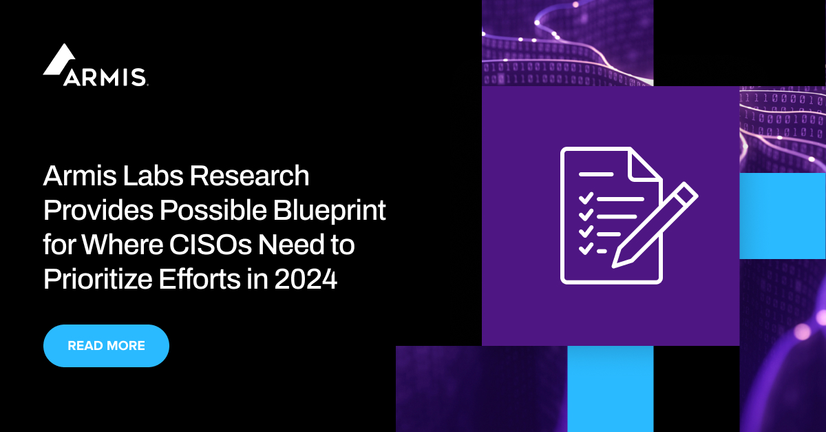 Armis Labs Research Provides Possible Blueprint for Where CISOs Need to ...